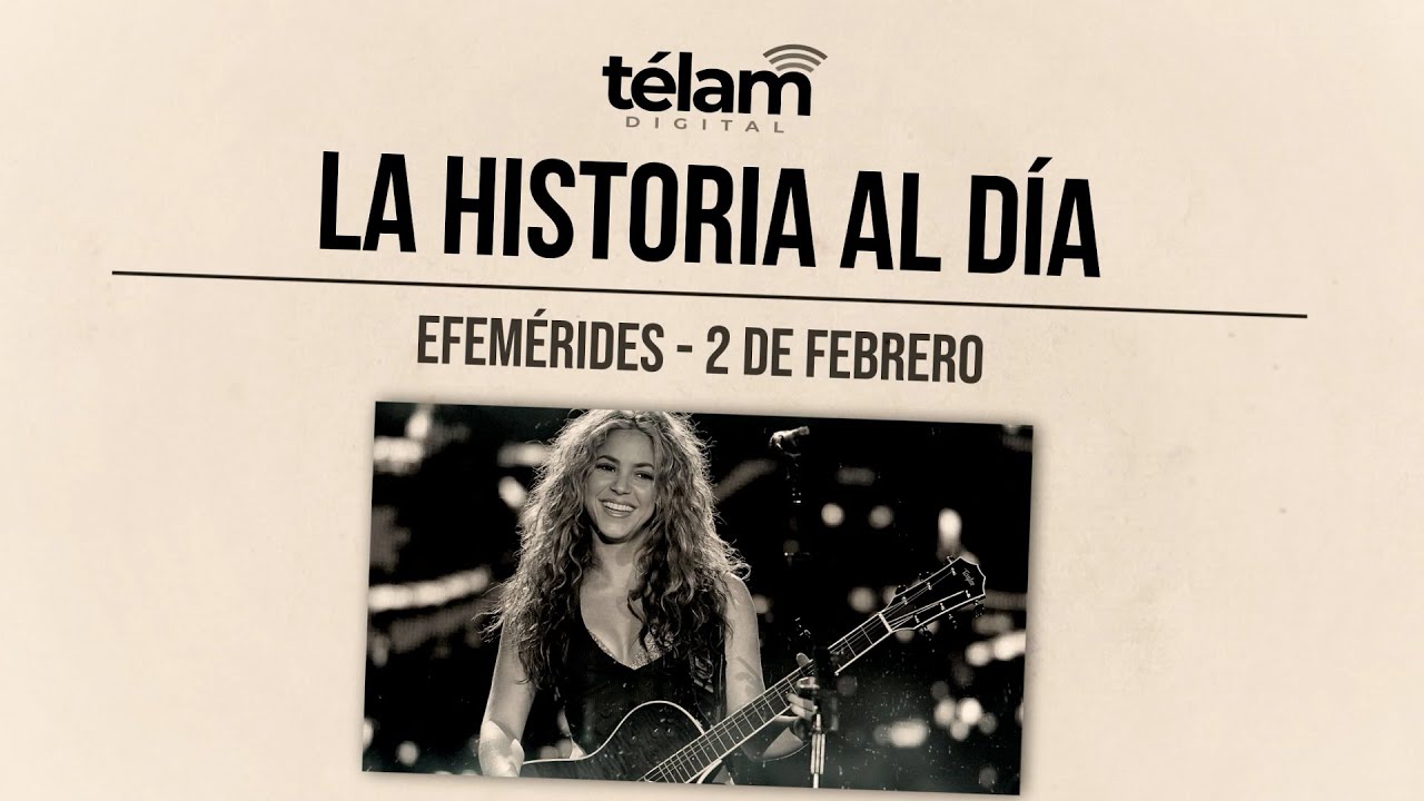 La historia al día: efemérides del 2 de febrero - La Jornada Web