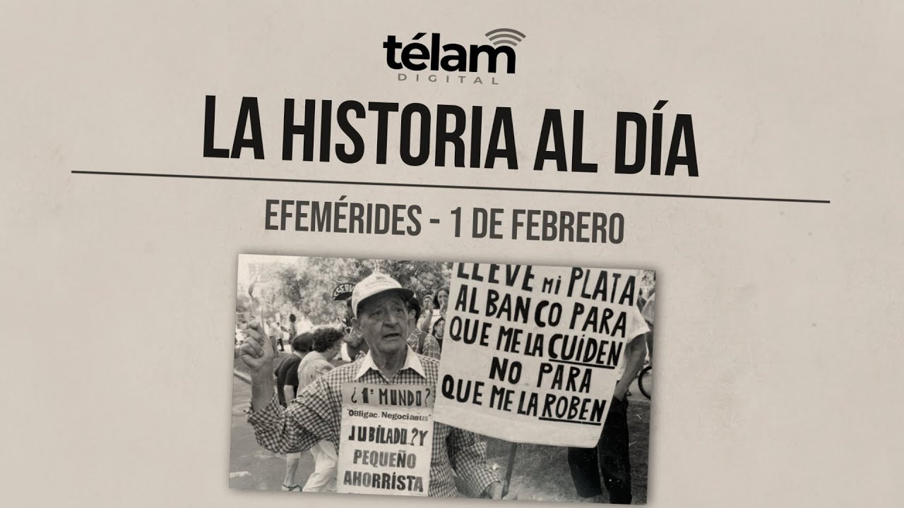 La historia al día: efemérides del 1 de febrero - La Jornada Web