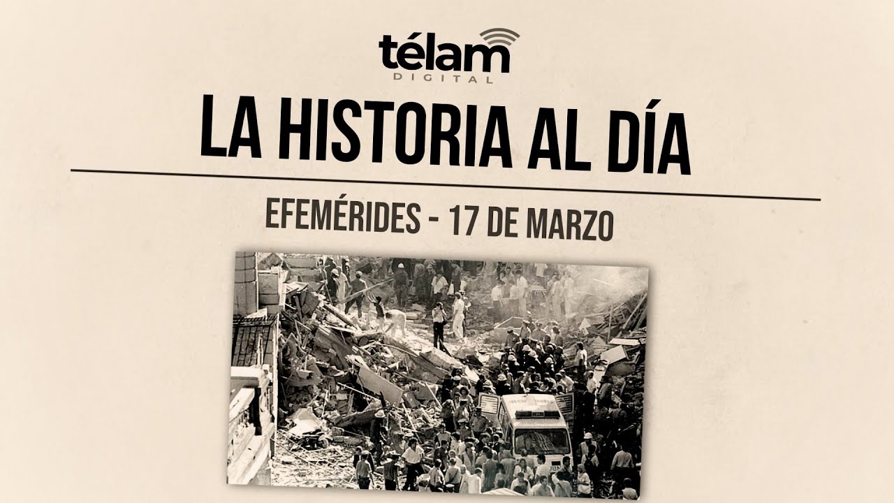 La historia al día: efemérides del 17 de marzo - La Jornada Web
